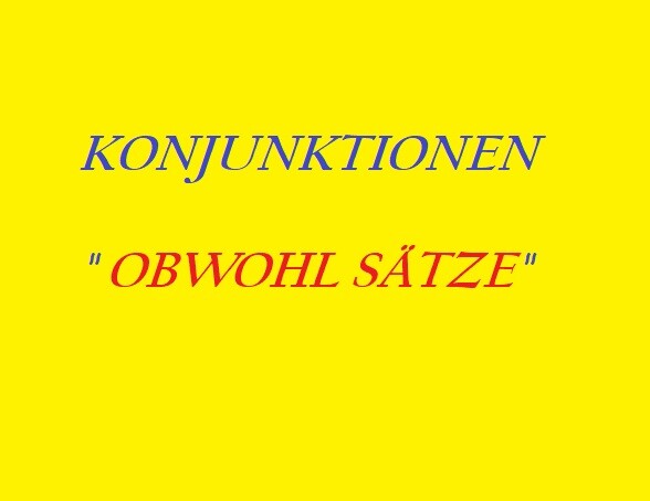 OBWOHL SÄTZE - NEBENSATZ - DEUTSCH LERNEN