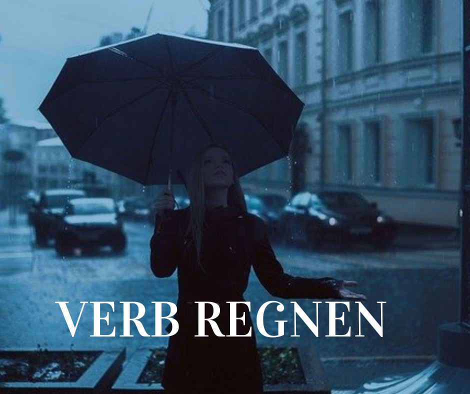 VERB REGNEN BEİSPİELSÄTZE – DEUTSCHE VERBEN