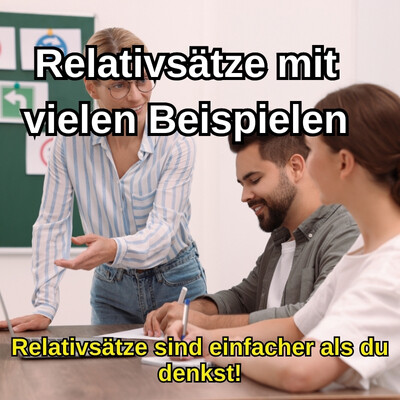 Relativsätze im Deutschen: Schritt für Schritt erklärt – DEUTSCH LERNEN ...